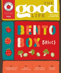 The Good Life Magazine - Natures Fare